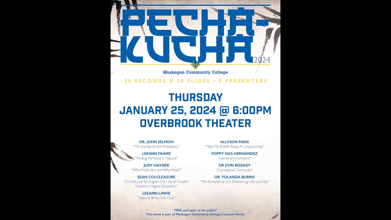 PECHA KUCHA night at Muskegon Community College January 25th, 2024 ...