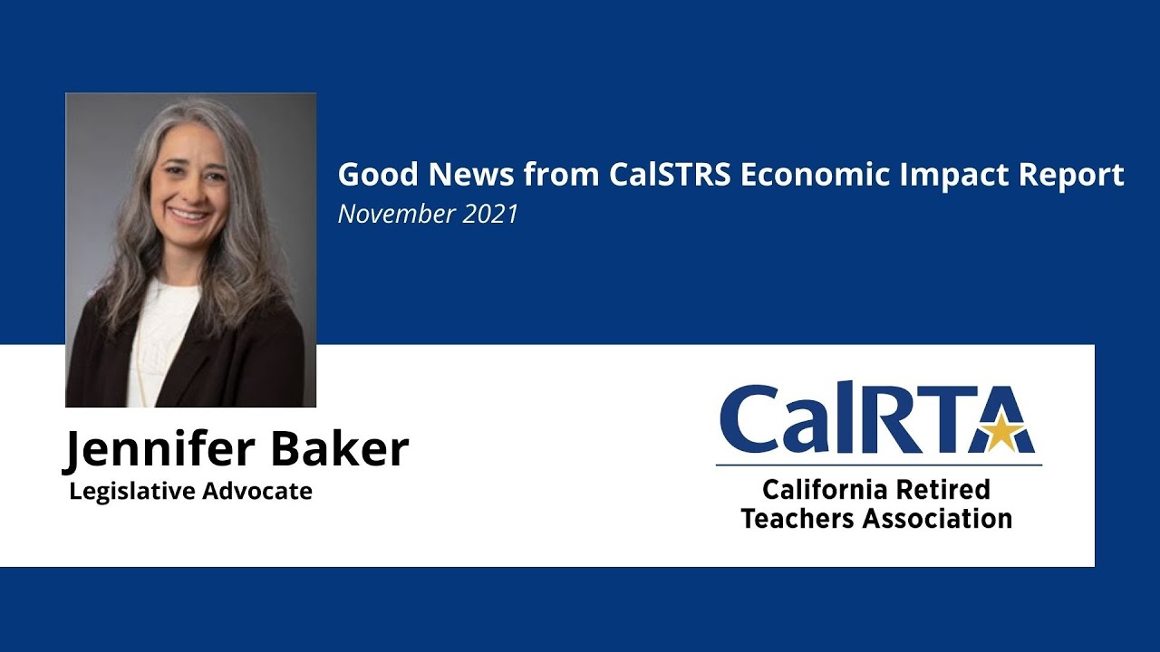 Good News from CalSTRS Economic Impact Report, November 2021 - YouTube