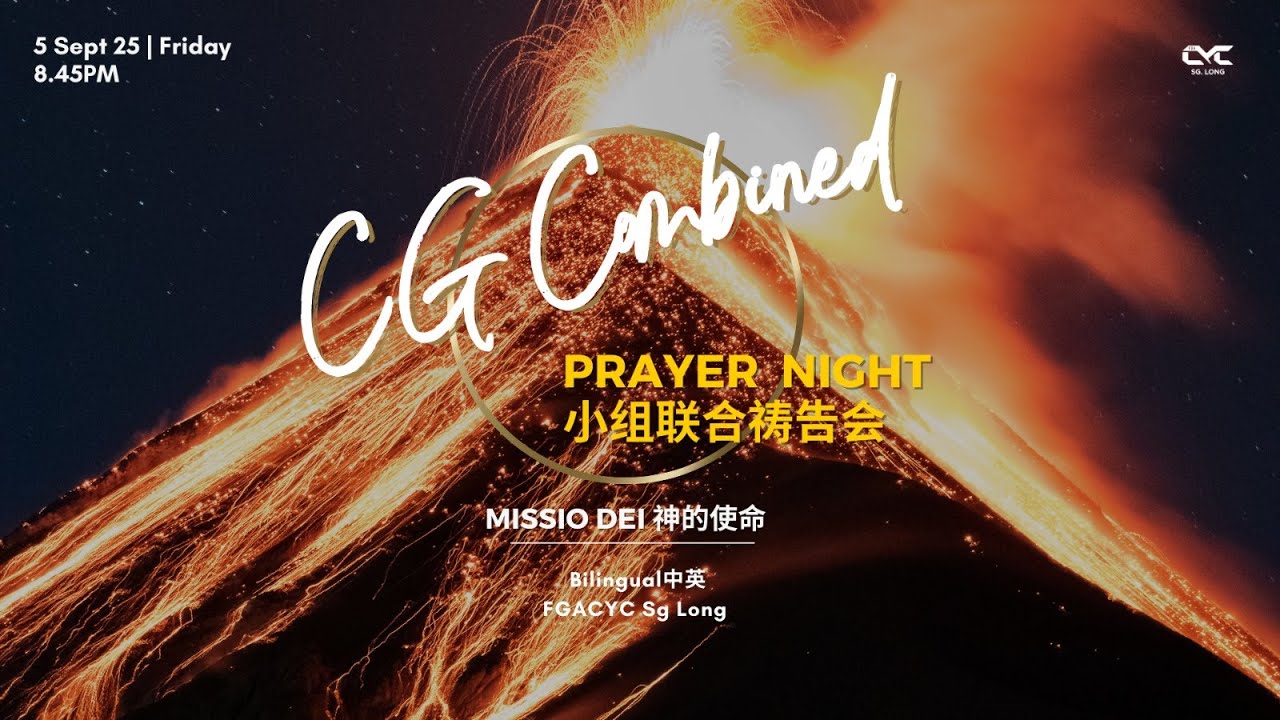 CG COMBINED PRAYER NIGHTl | 8:45PM | 9.9.2025 | BILINGUAL SERVICE - YouTube