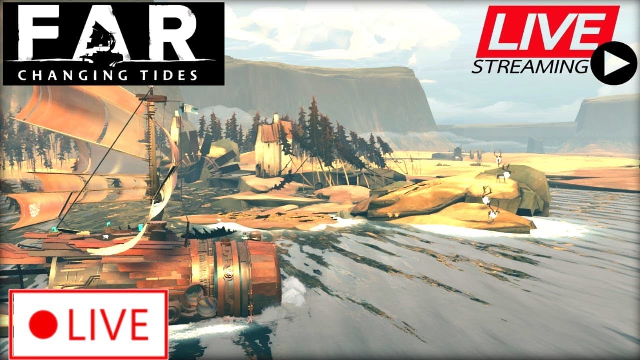 LIVE FAR: Changing Tides PS4 GAMEPLAY PART 2 - YouTube