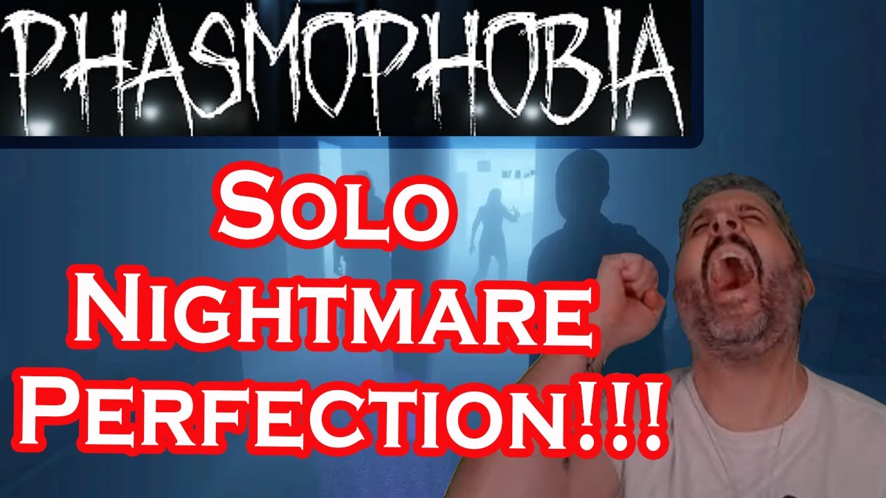 Solo Phasmo Nightmare Perfection?!?! - YouTube