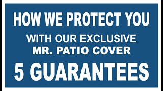 How We Protect You With Our Exclusive 5 Guarantees - Mr. Patio Cover