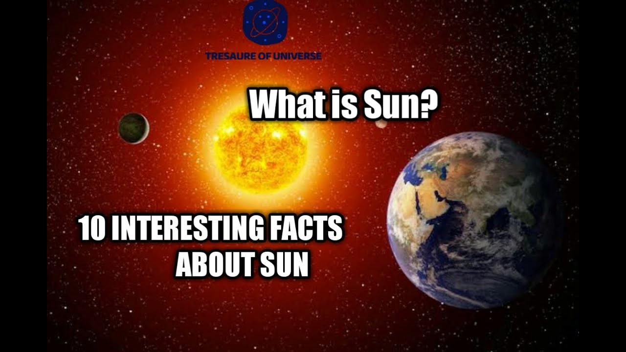 What is a Sun? Do you know the 10 interesting facts related to sun? # ...