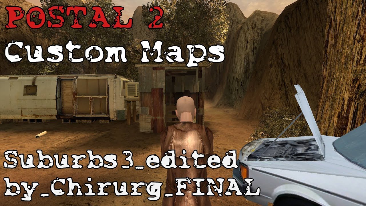포스탈 2 커스텀 맵(Postal 2 ED Custom Maps) : Suburbs3 edited - YouTube