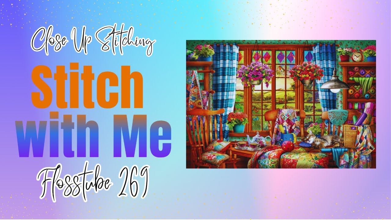 Close Up Stitching HAED Mini Patchwork Quilt Room | Flosstube #269 | Stitch with me STITCHERY ...