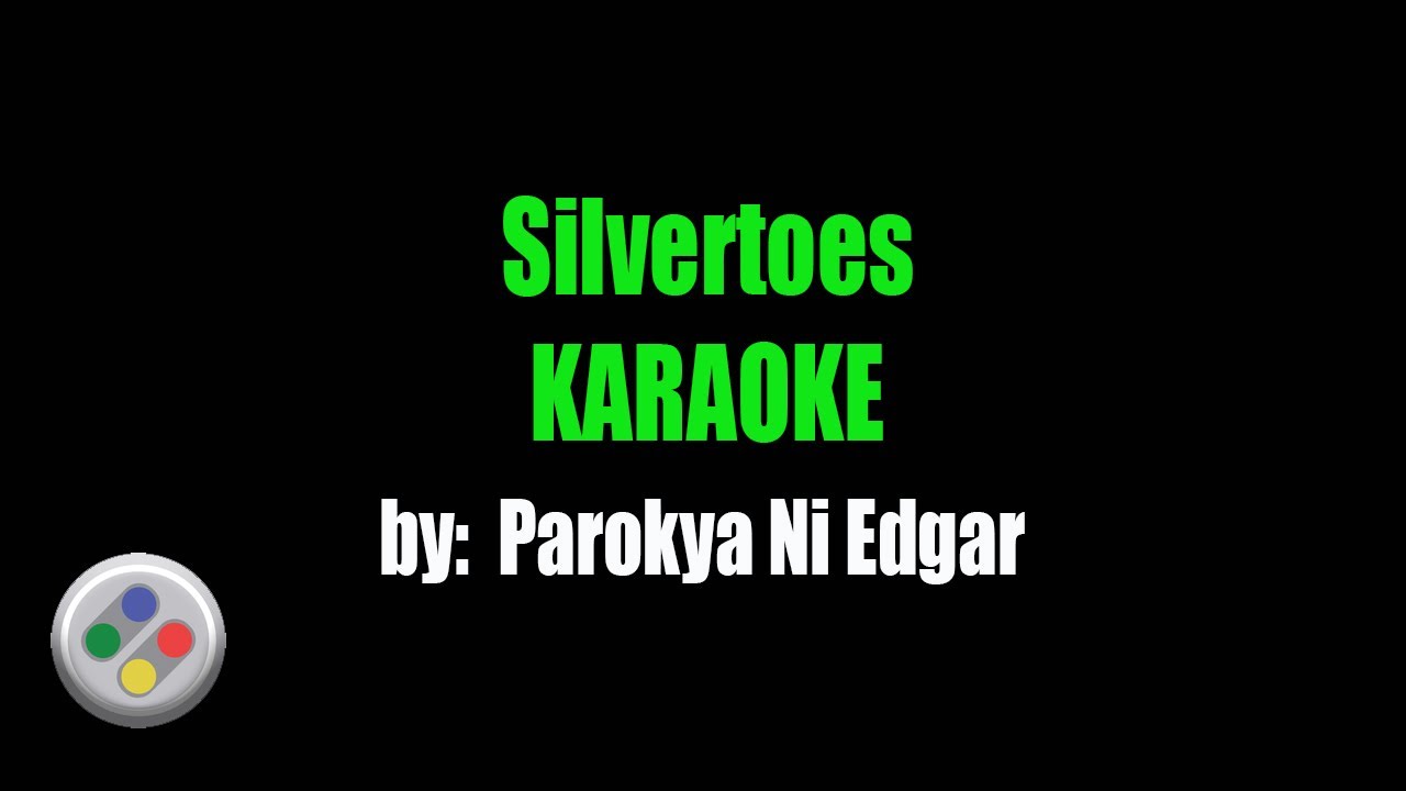 Silvertoes Karaoke - YouTube