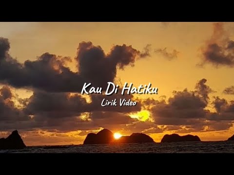 Kau Di Hatiku - Official Lirik Video - YouTube