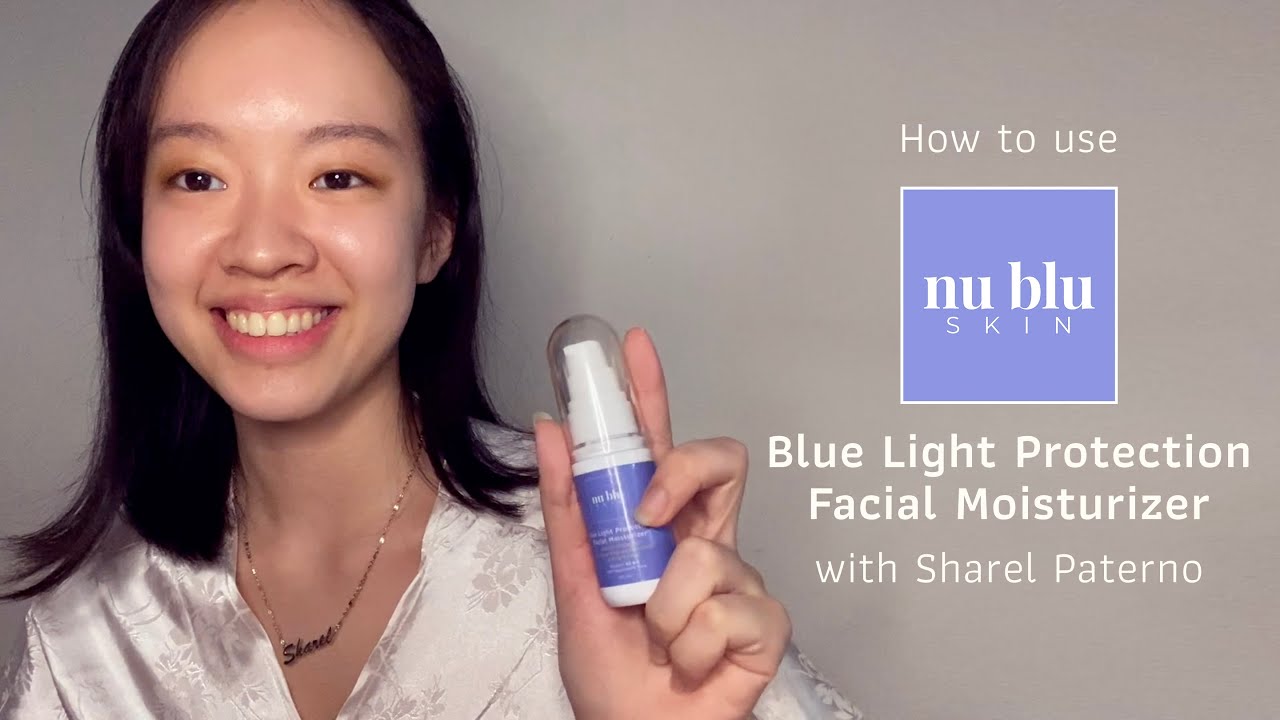 How to Use Nu Blu Skin Blue Light Protection Moisturizer - YouTube