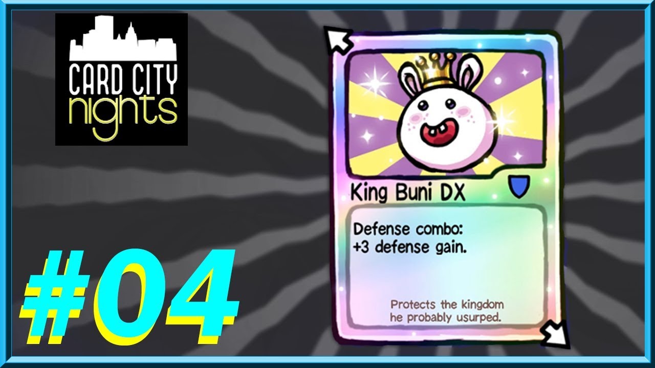 Card City Nights - Episode 4: Huzzah! King Buni is ours! - YouTube