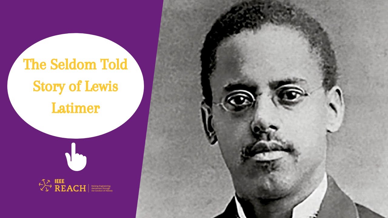 Lewis H Latimer, Electrical Pioneer and Inventor, a Seldom Told History ...