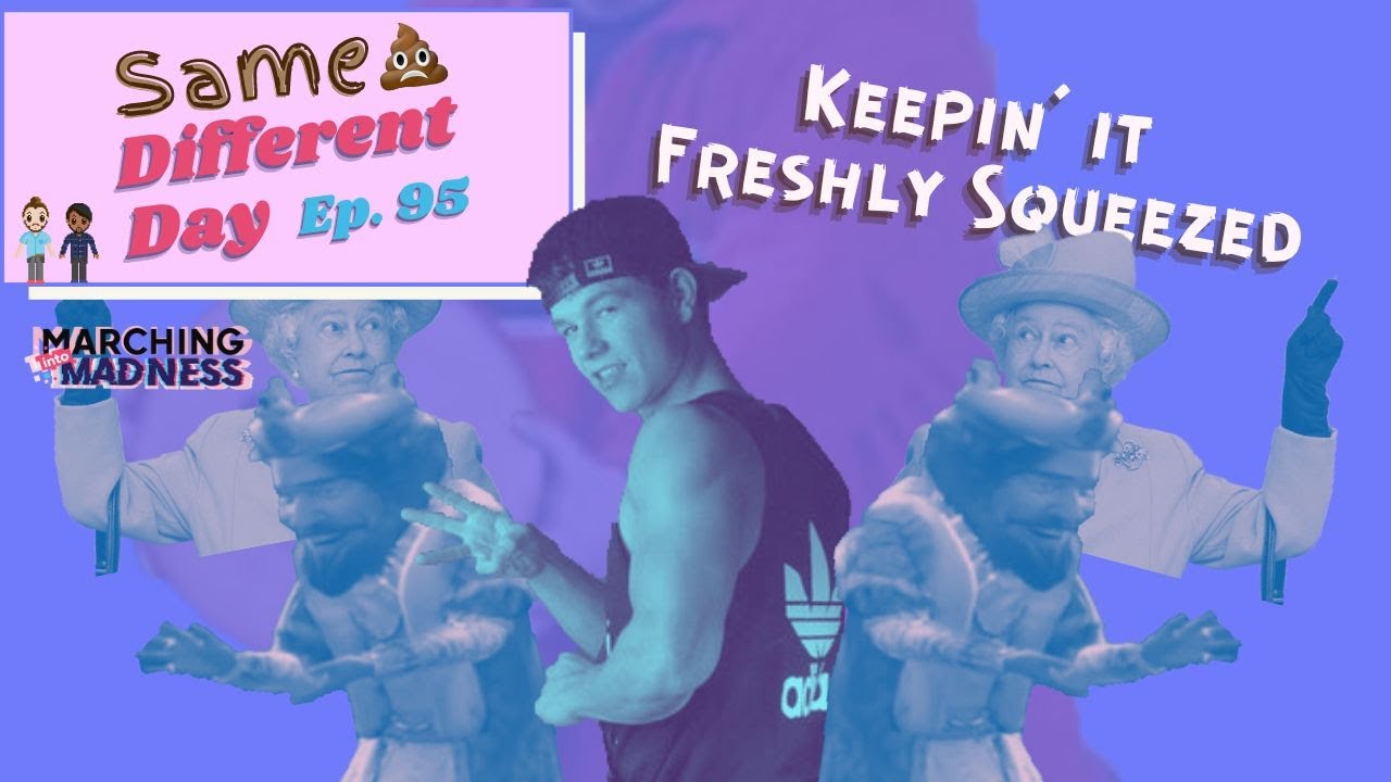 Keepin' It Freshly Squeezed | Same Ish, Different Day Ep. 95 - YouTube