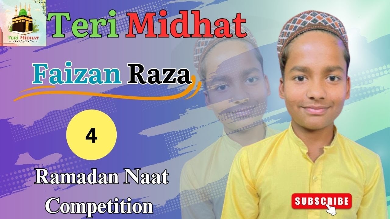 Faizan Raza | Chor Fikr Duniya Ki | Chal Madine Chalte Hain | Ramadan Naat Competition | Teri ...