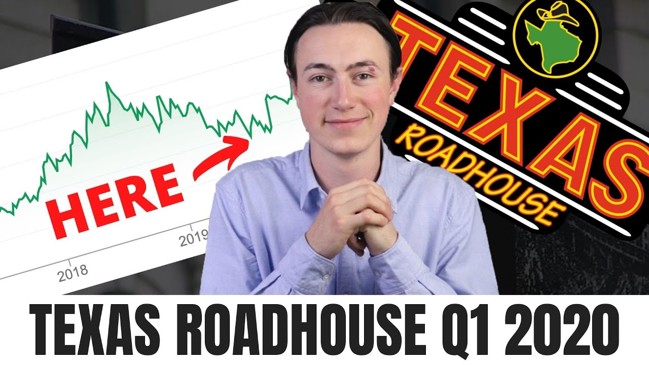 Why I Invested BIG In TXRH | Texas Roadhouse Q1 Results & 2020 Analysis ...