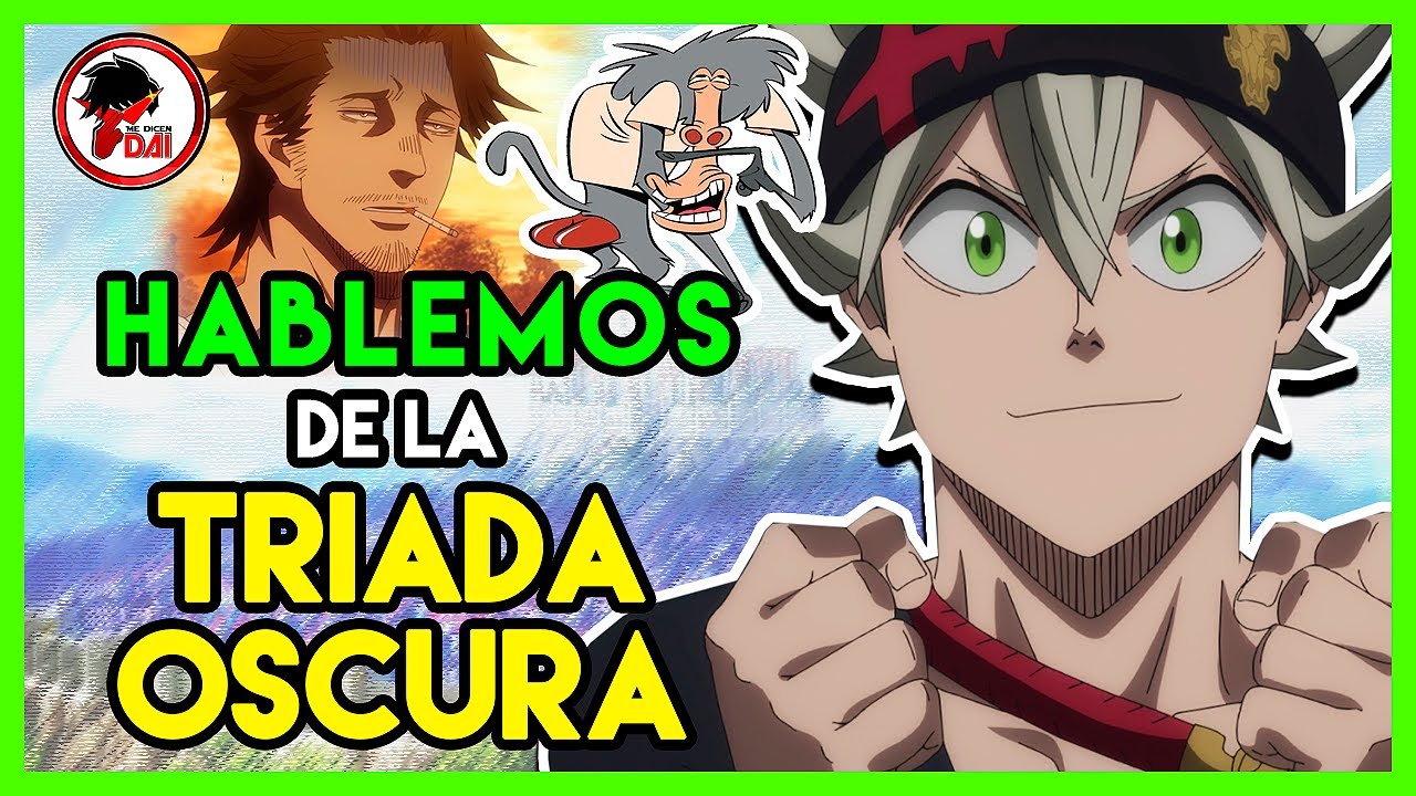 Black Clover: Hablemos de la TRIADA OSCURA (Anime) - YouTube