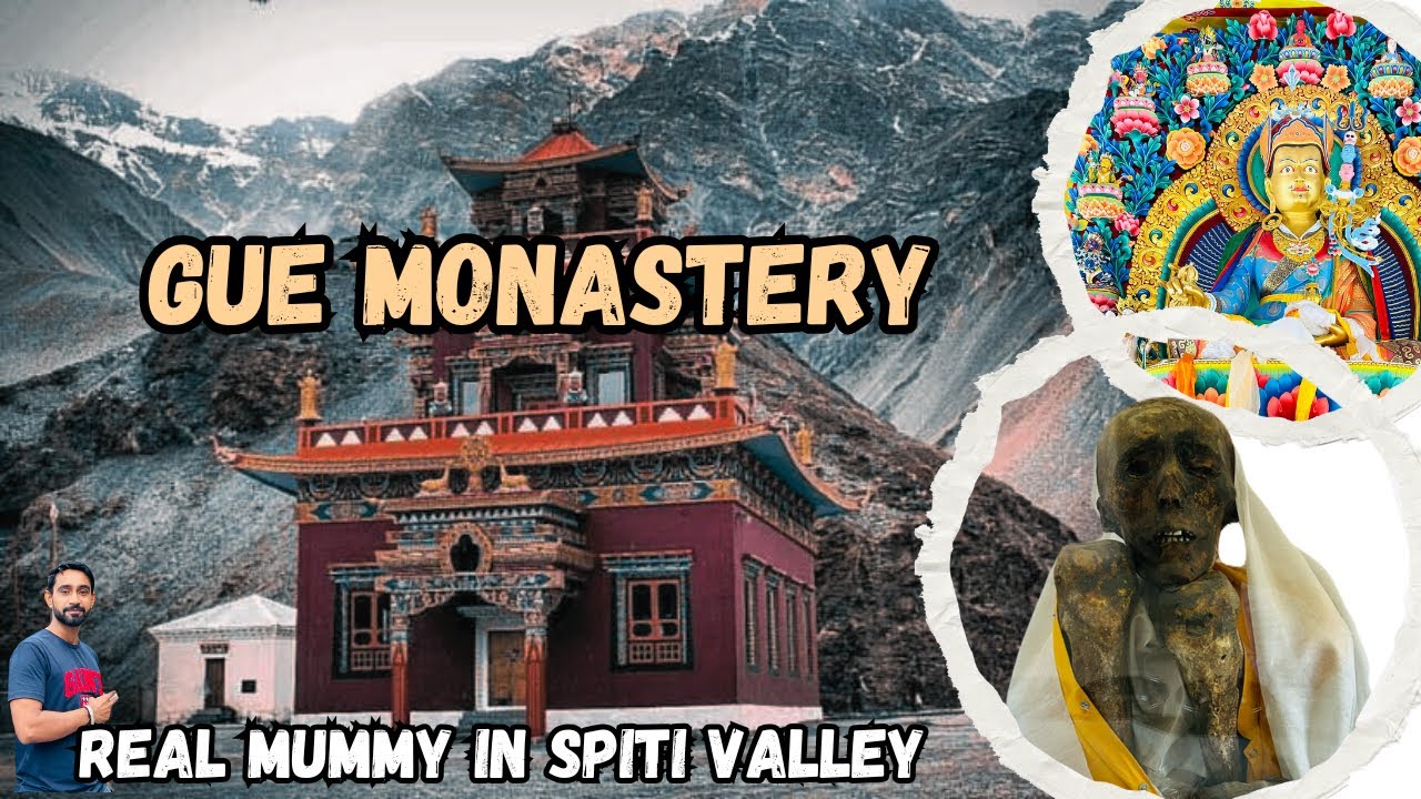 Gue Mummy Monastery | Real Story Behind Mummy | Spiti Valley - YouTube