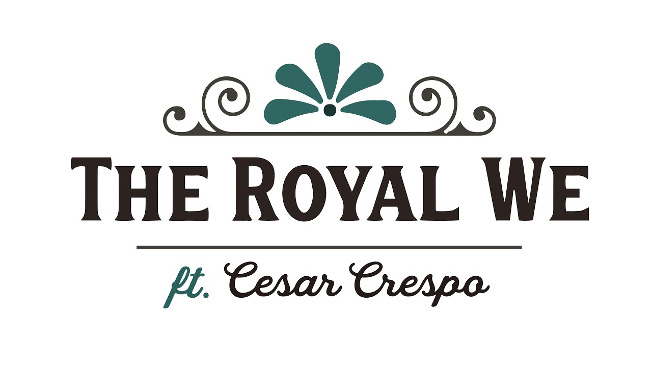 The Royal We feat. Cesar Crespo : “Weird Things” - YouTube