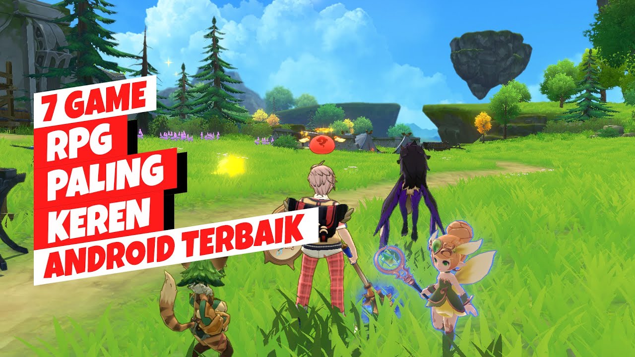 7 Game RPG Terbaik Android 2023 | Yang Harus Kalian Tau - YouTube