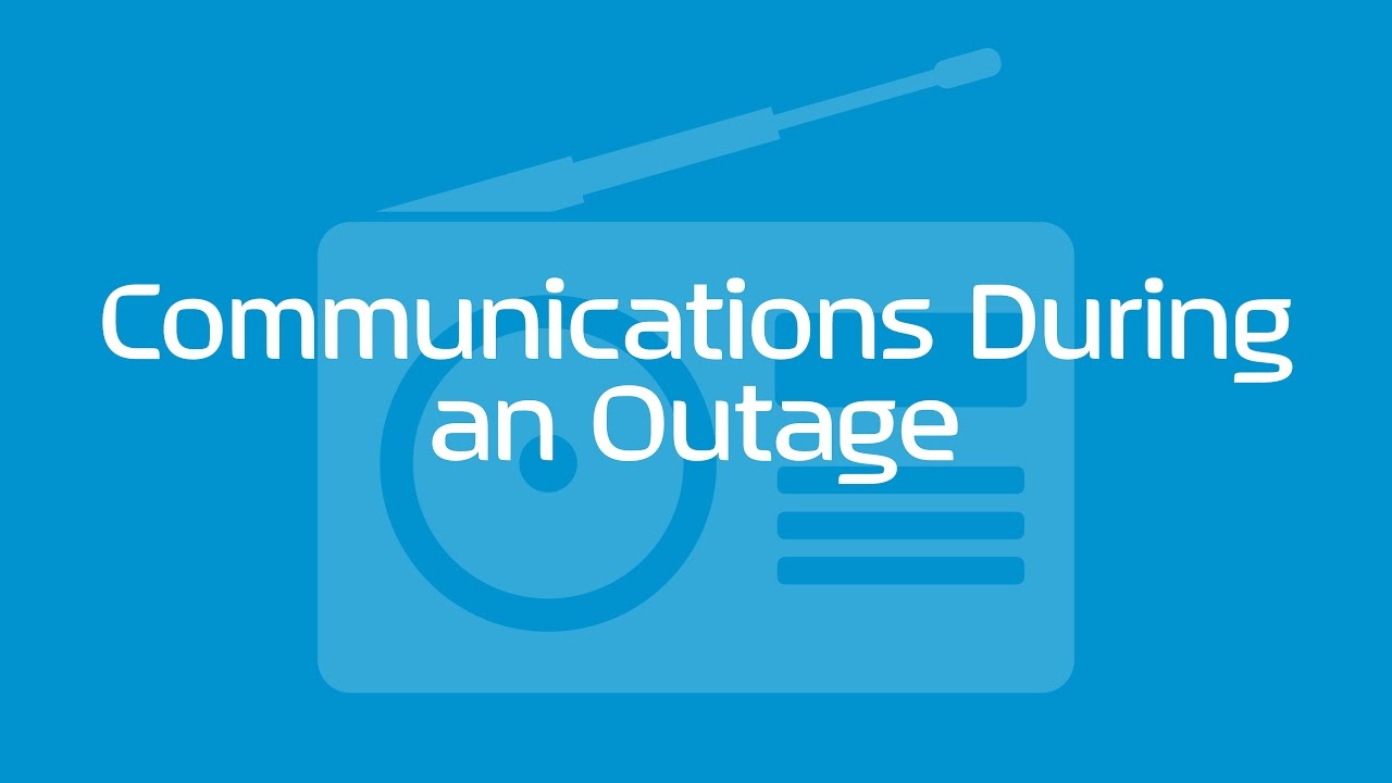 Communications During Outage - YouTube