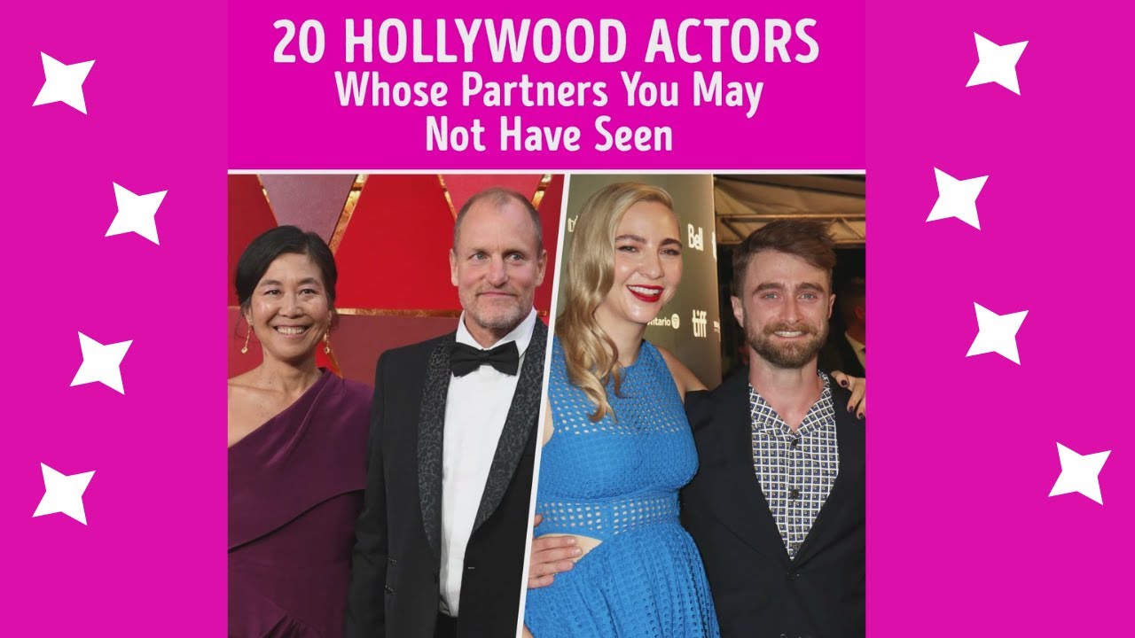20+ Hollywood Actors Whose Partners You May Not Have Seen - YouTube