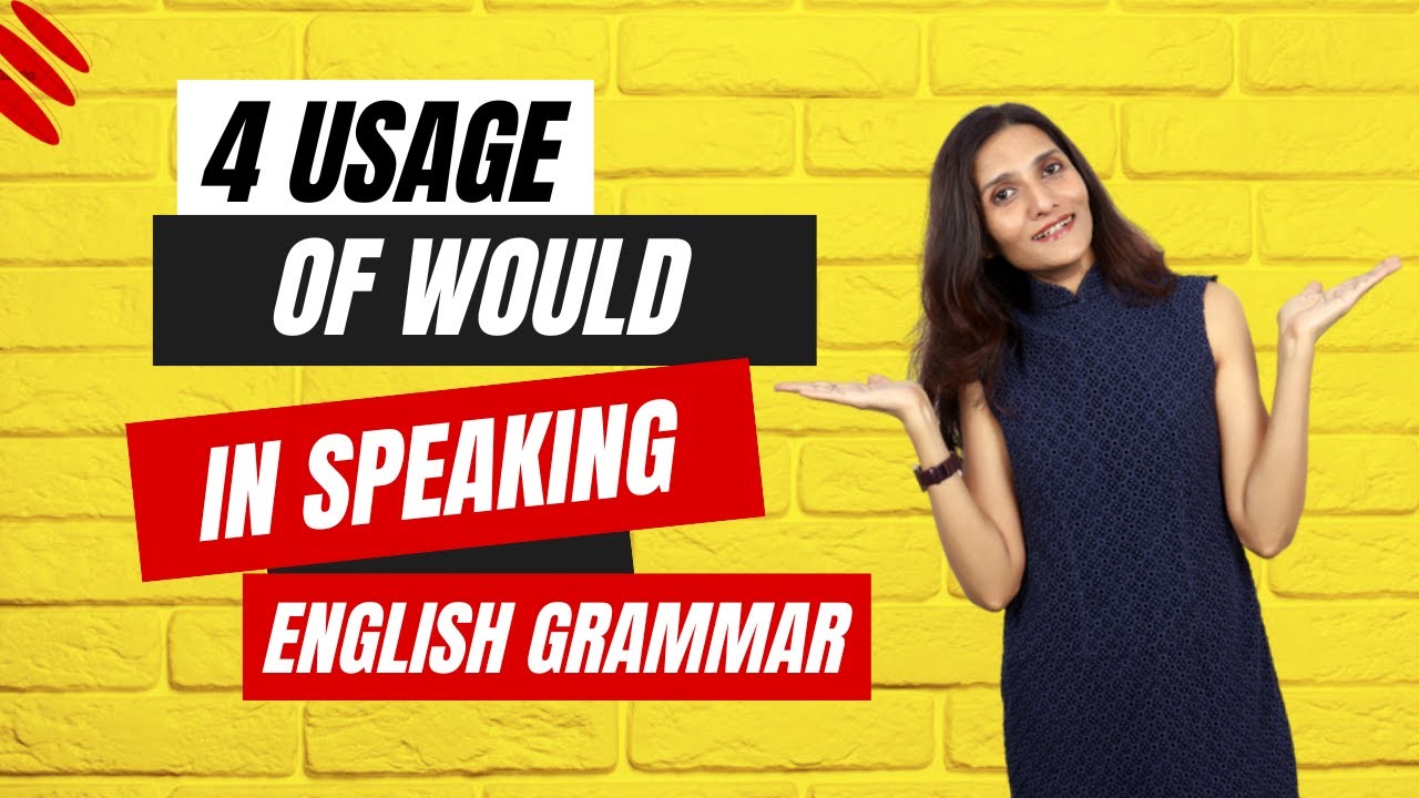 4 Different usage of WOULD English - YouTube
