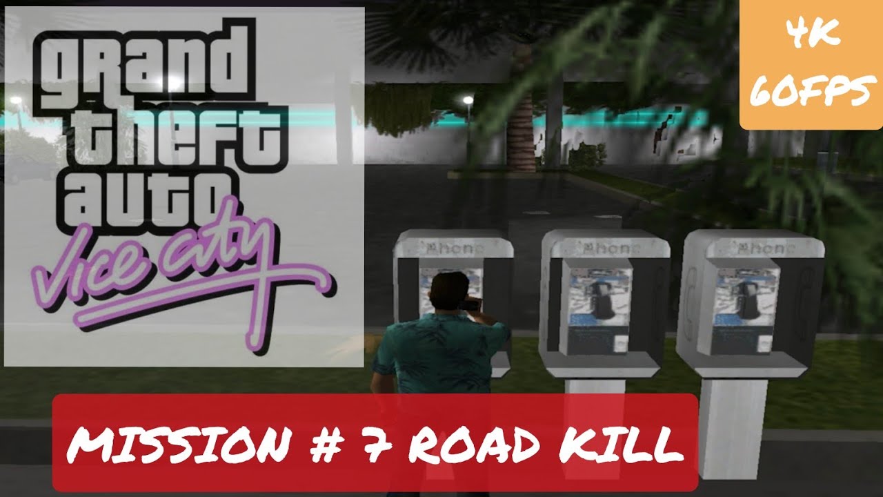 GTA VICE CITY GAMEPLAY (4K 60FPS) MISSION # 7 | ROAD KILL - YouTube