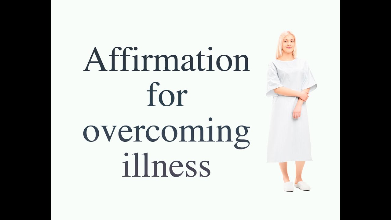 Subliminal Affirmation for Overcoming Illness - YouTube