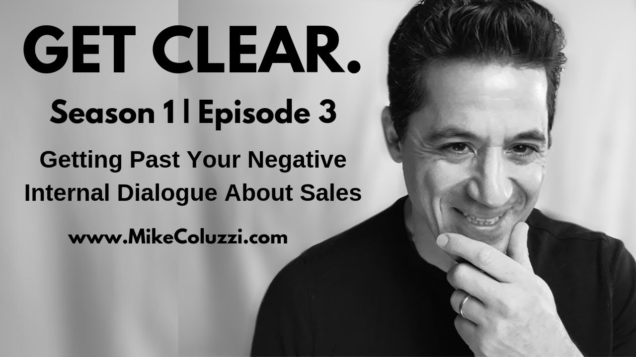 Season 1 | Episode 003 - Getting Past Your Negative Internal Dialogue ...