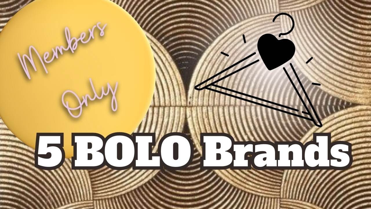 Members Only! 5 New BOLO Brands to Look For - YouTube