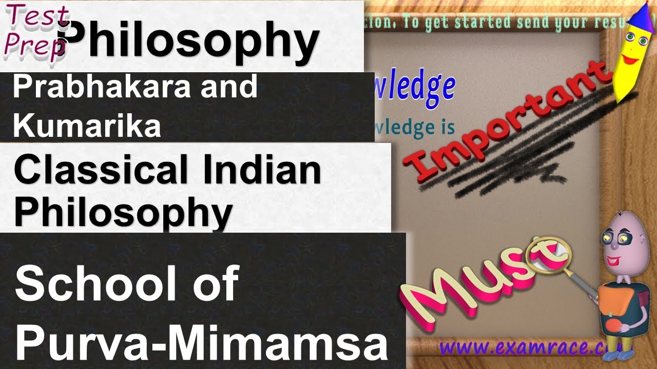 Classical Indian Philosophy: Prabhakara and Kumarika school of Purva ...