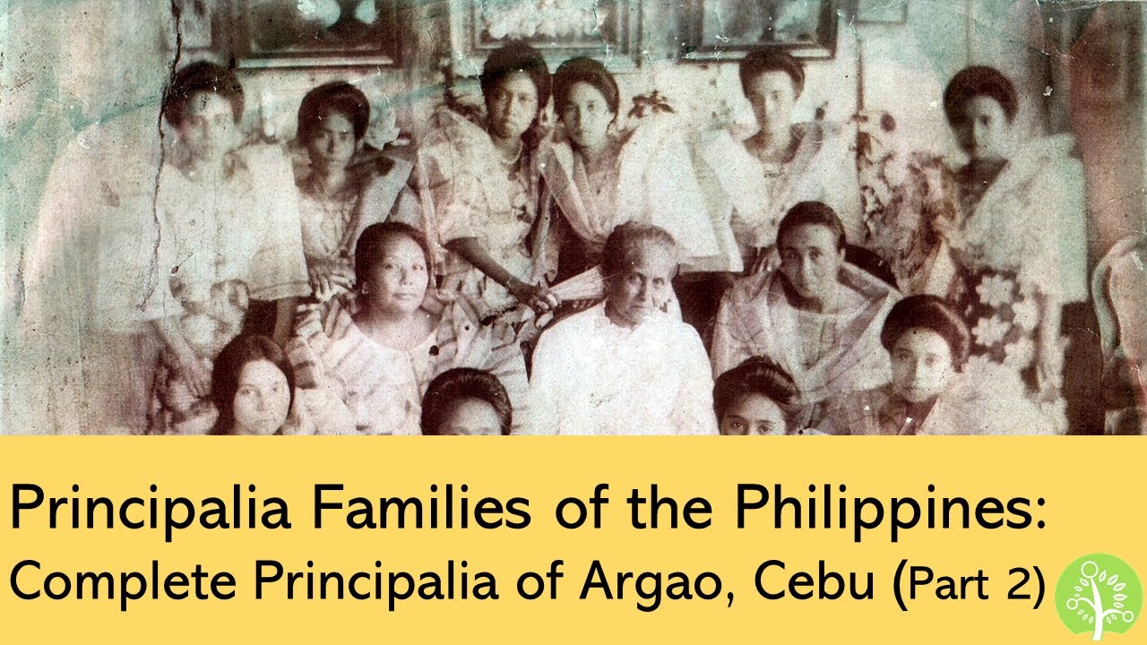 Principalia Families of the Philippines | Complete Principalia of Argao ...