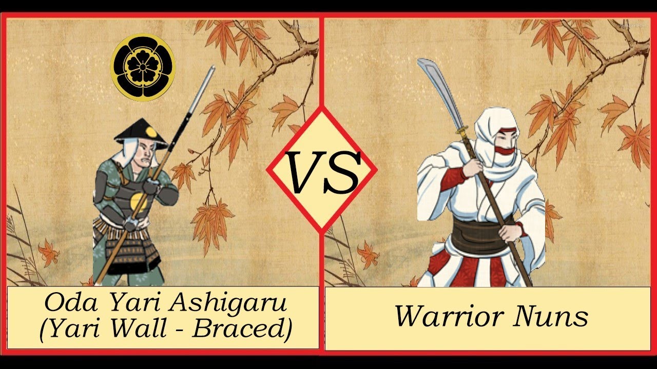 #161: Oda Yari Ashigaru - Yari Wall (Stationary) vs Warrior Nuns ...