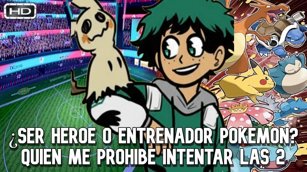QHPS Izuku Decidiera Intentar Volverse El Mejor Entrenador Pokemon Para ...