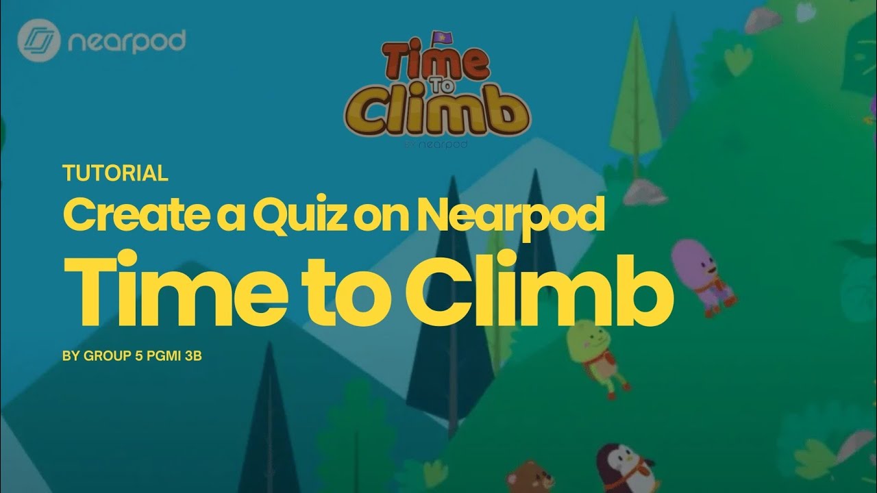 Tutorial Membuat Quiz di Nearpod (Time to Climb) - YouTube
