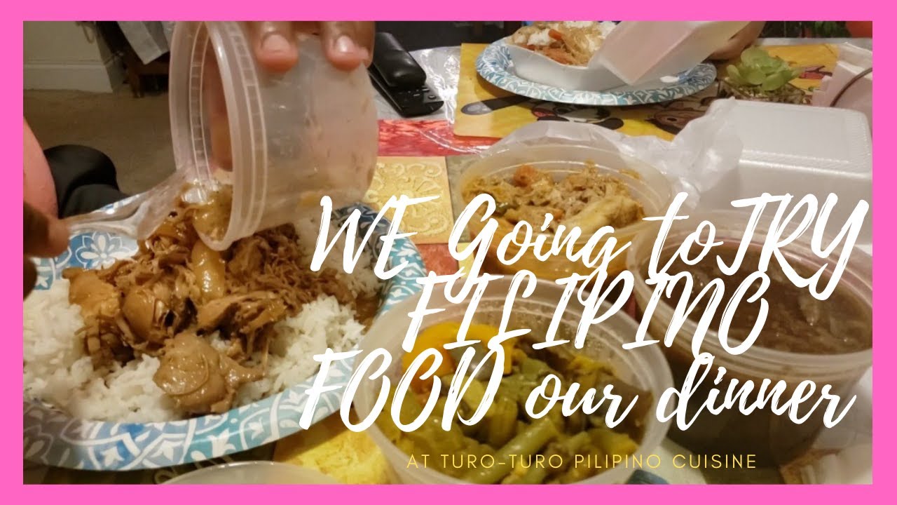 VERY FIRST TIME | ORDERED FILIPINO FOOD | OUR DINNER | TURO- TURO ...