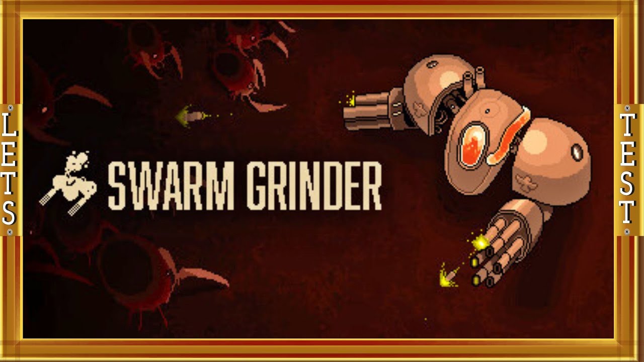 ANGEZOCKT: 💮 Swarm Grinder ( DEMO ) Gameplay Test ( UNKOMMENTIERT ...