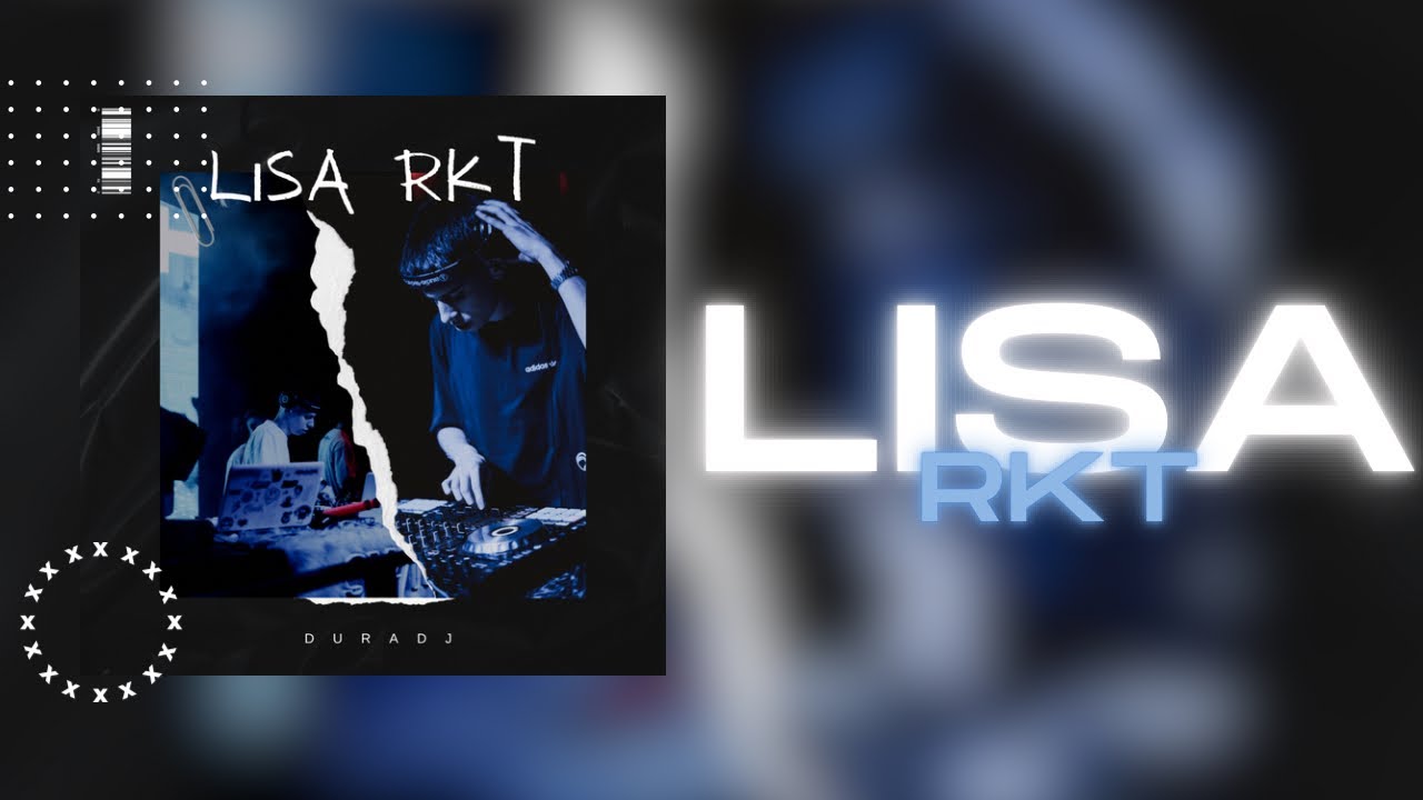 LISA RKT @itsyoungmiko | Dura DJ - YouTube