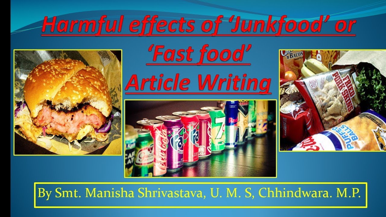 Article/Harmful effects of Junk food or Fast-food/for classes 09, 10 ...