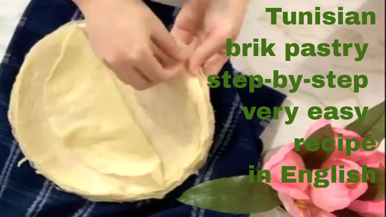 Tunisian brik pastry step-by-step very easy recipe.in English - YouTube