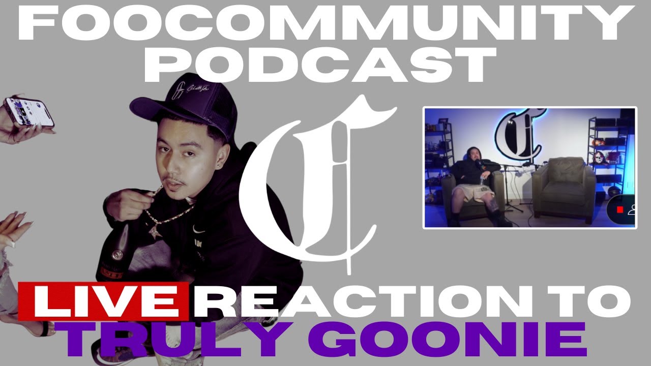 Foo Community Podcast Live Reaction to "Trippin" by Truly Goonie - YouTube