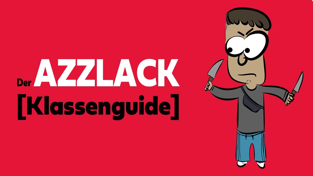 Der Azzlack [Real Life Klassenguide] - YouTube