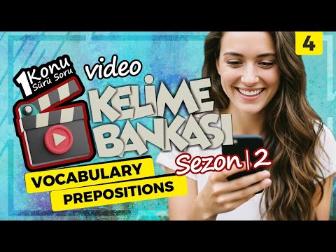Vocabulary & Prepositions - YKS-DİL (YDT), YDS, YÖKDİL Video Kelime Bankası - Sezon 2