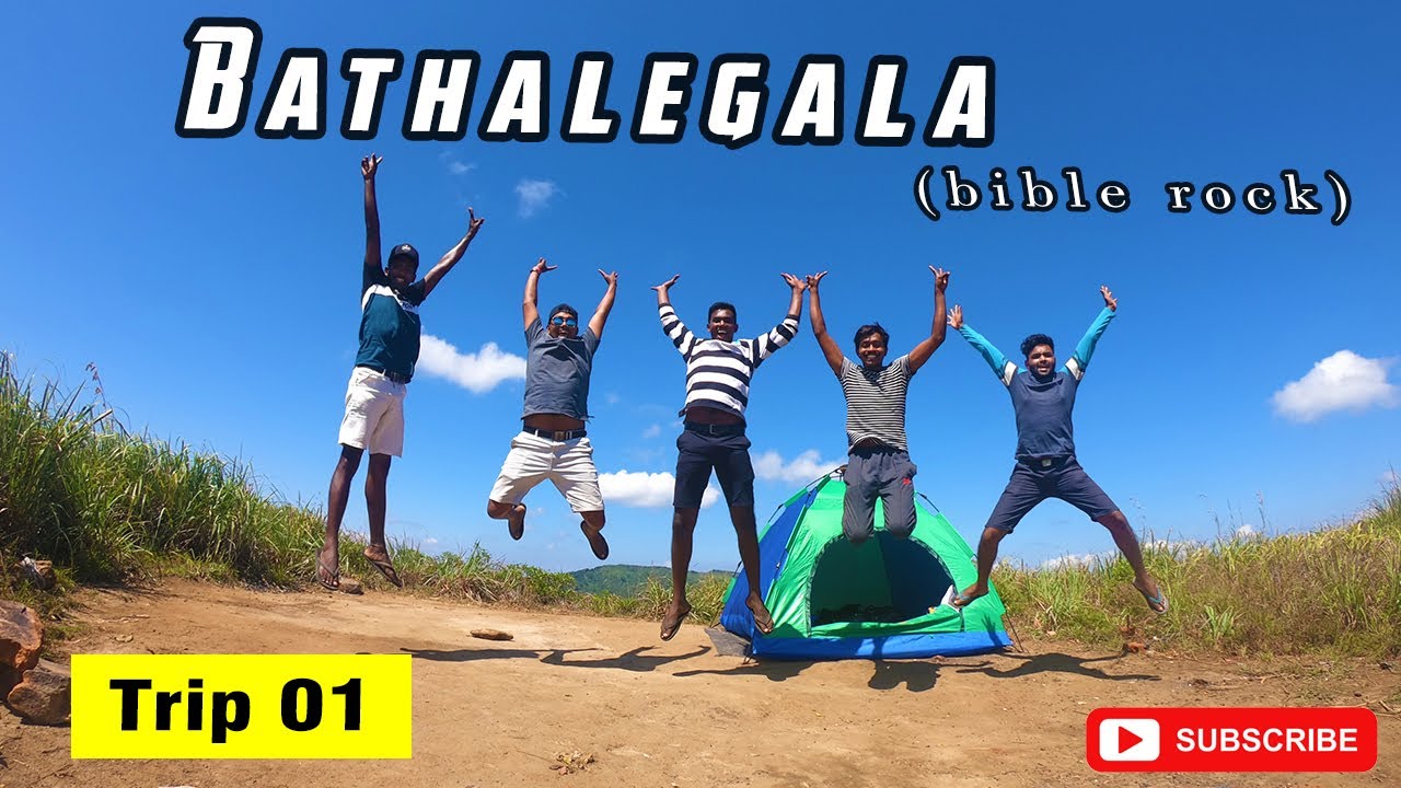 Bathalegala (Bible Rock) Hiking & Camping - YouTube