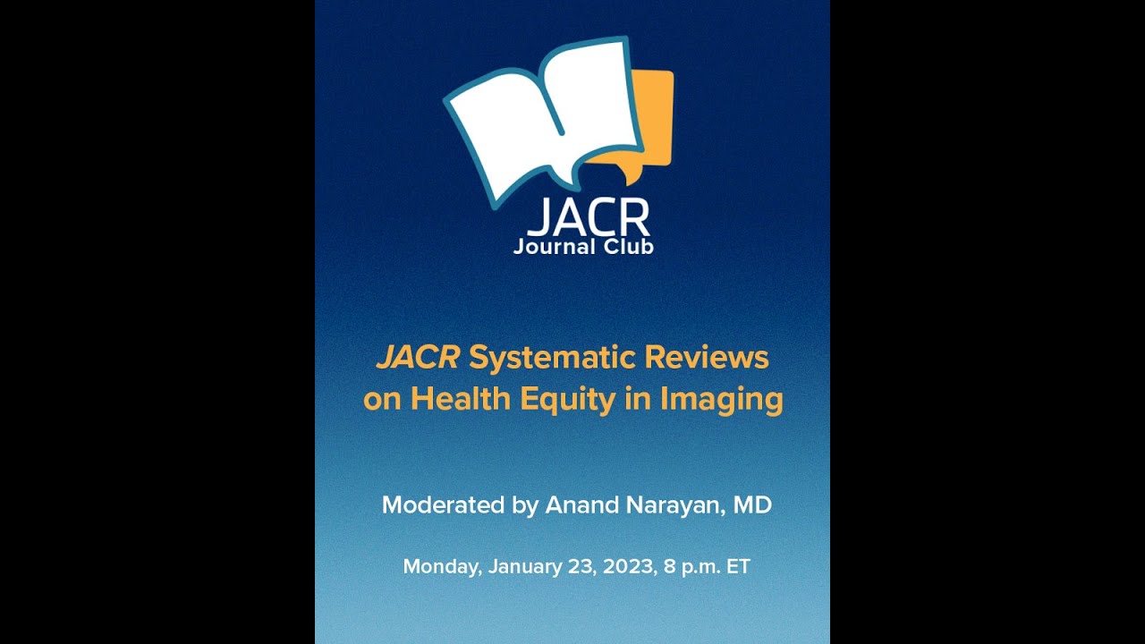 JACR Journal Club Presents: Systematic Reviews on Health Equity in ...