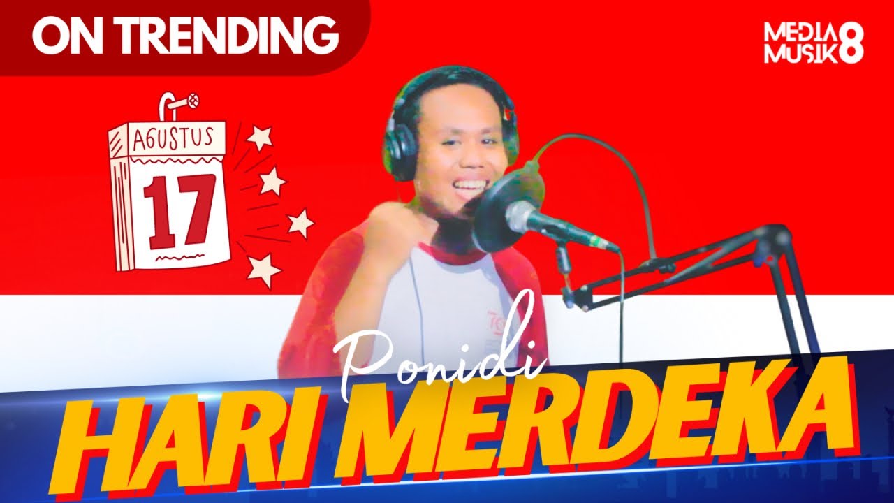 PONIDI - HARI MERDEKA ( OFFICIAL MUSIC VIDEO ) 17 AGUSTUS SEKOP SEKOP ...