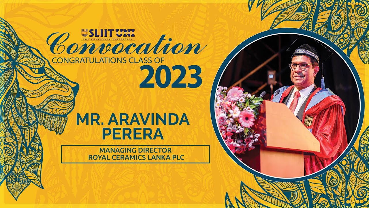 Mr. Aravinda Perera Speech - SLIIT Convocation 2023 March - YouTube
