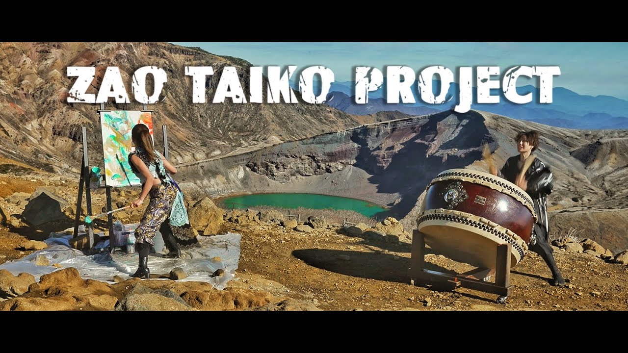 ZAO TAIKO PROJECT - Live Painting × Japanese Drumat Mt.Zao & Okama ...