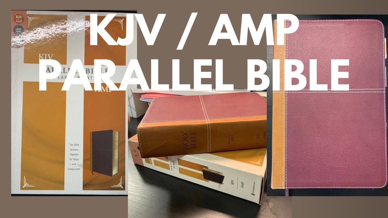KJV / AMP Parallel Bible Overview - YouTube