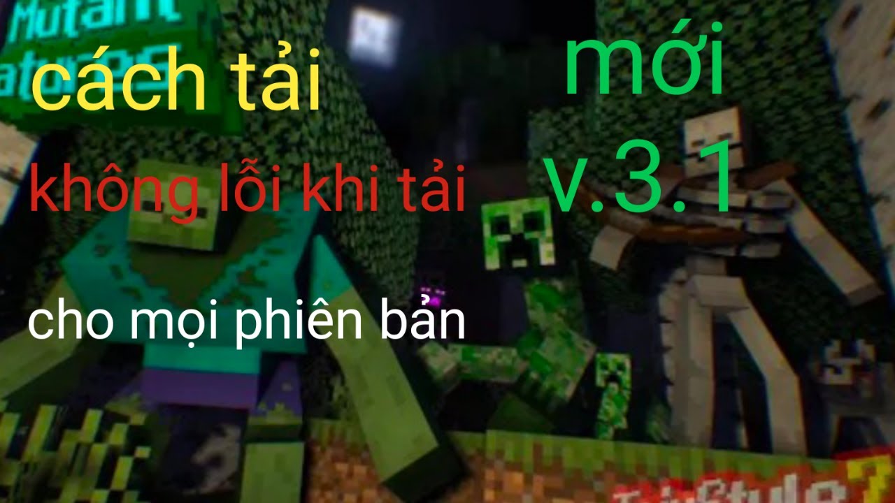 Cách tải Addon mutant creatures mới v3.1 của jujustyle7 không lỗi khi ...