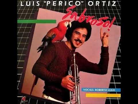 1982 Luis (Perico) Ortiz - Bohemio - YouTube