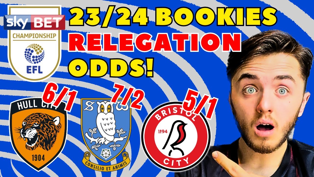 BOOKIES CHAMPIONSHIP 23/24 RELEGATION ODDS! - YouTube